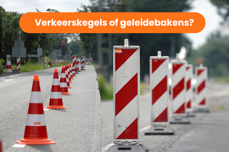 Verkeerskegels en Geleidebaken: Welke wegafzetting kies je wanneer?